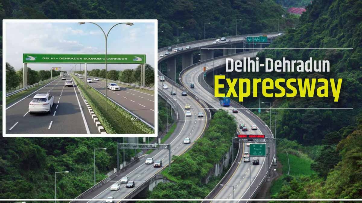 Delhi Dehradun Expressway: दिल्ली से देहरादून सिर्फ 2.5 घंटे में, जानिए ...